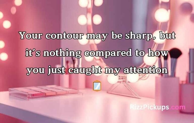 400+ Flirty Makeup Pickup Lines to Make Them Smile 2026